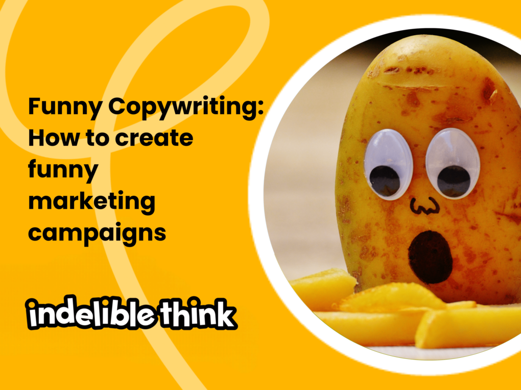 Funny Copywriting: How to create funny marketing campaigns | Indelible ...